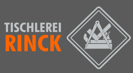 Tischlerei Rinck - Über uns
